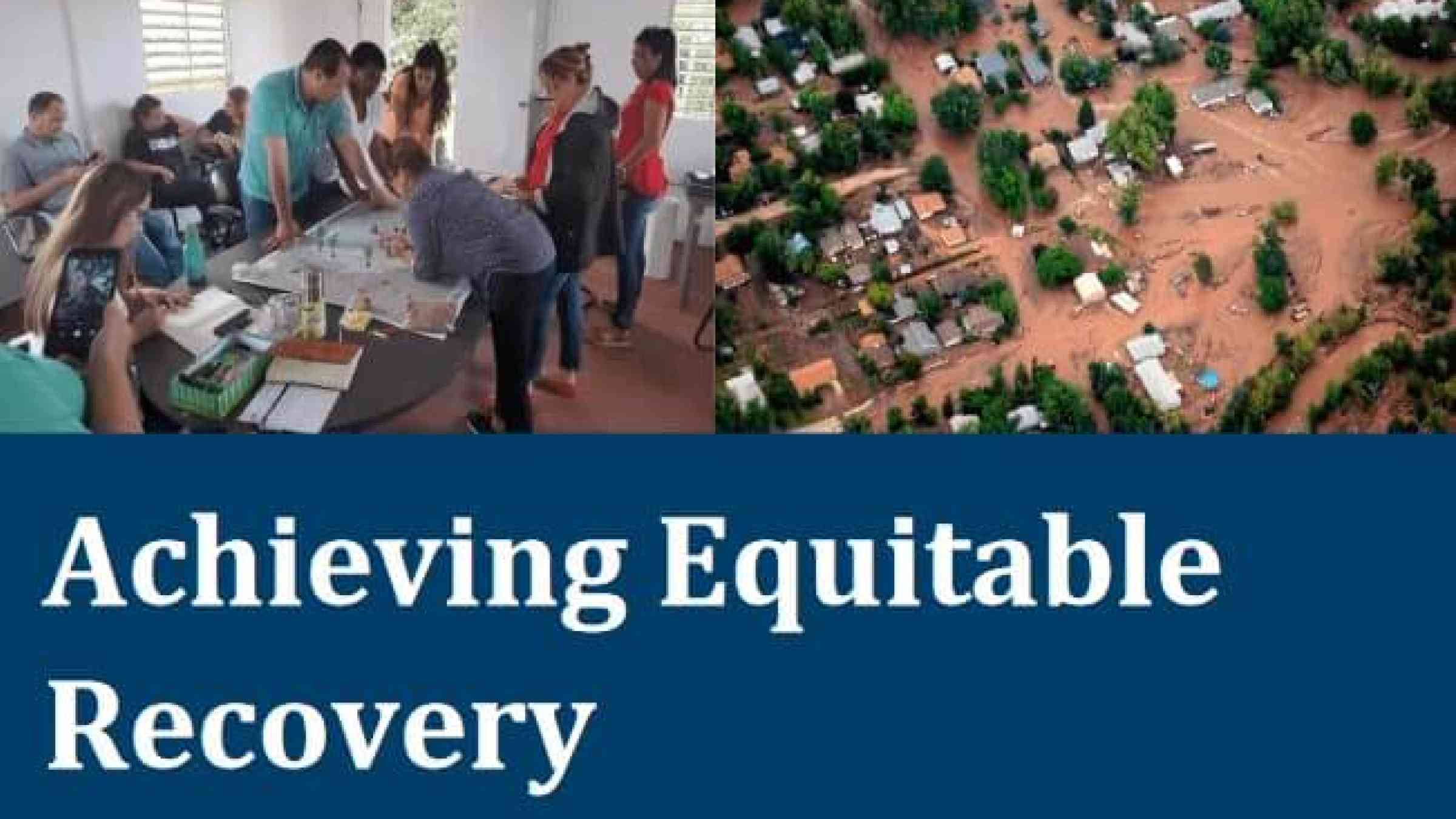 Achieving equitable recovery a post-disaster guide for local officials ...